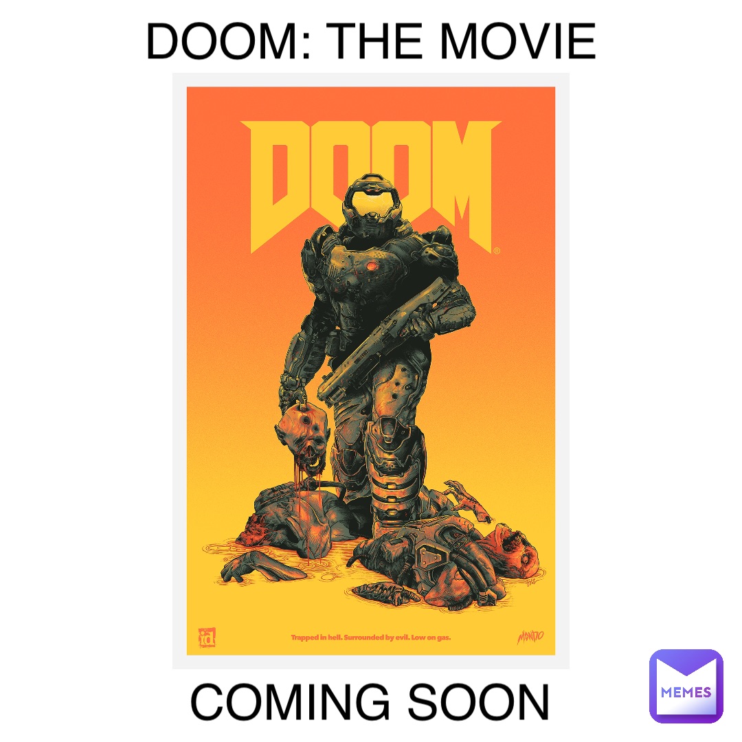 DOOM: THE MOVIE COMING SOON | @Nate_2002 | Memes