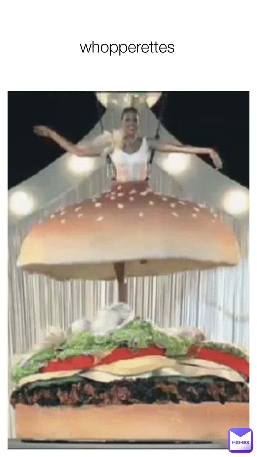 whopperettes | @josue.214 | Memes