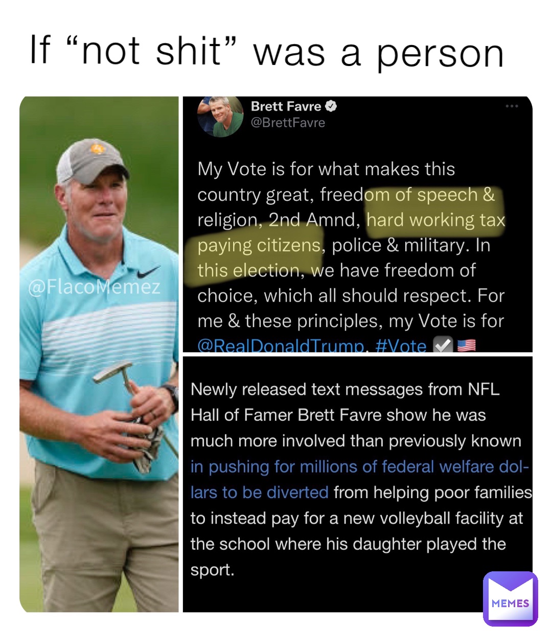 If “not shit” was a person | @FlacoMemez | Memes