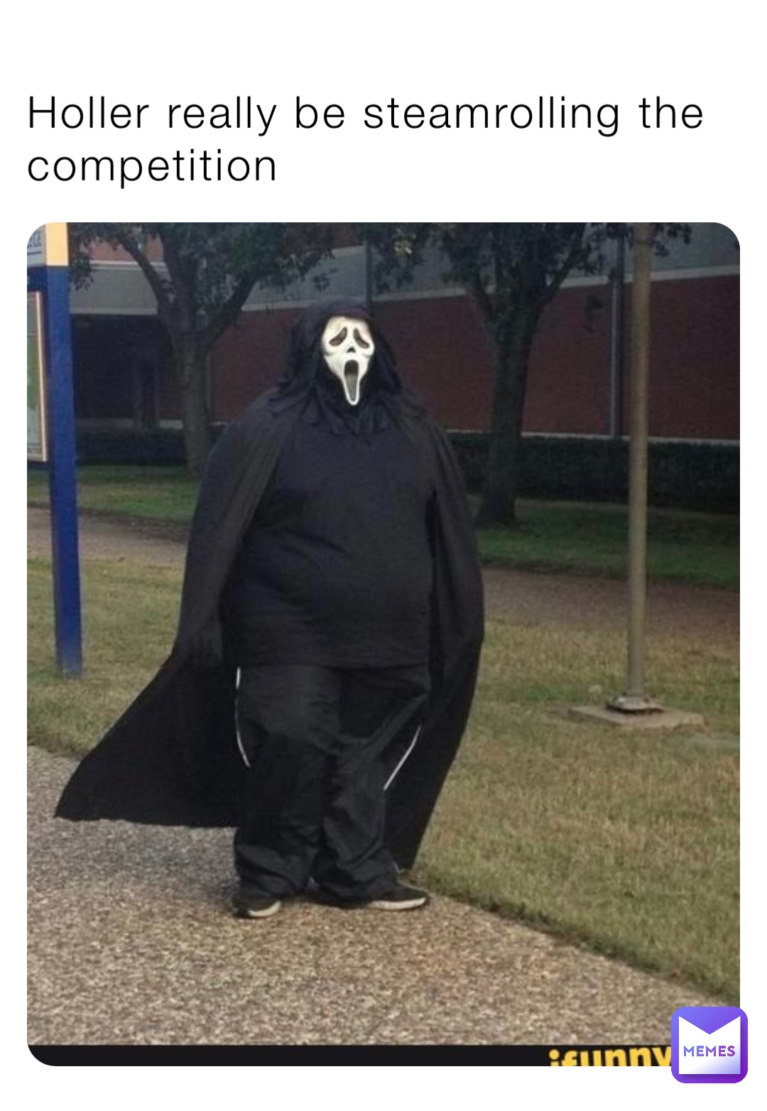 Holler really be steamrolling the competition | @999_Nihilius_999 | Memes