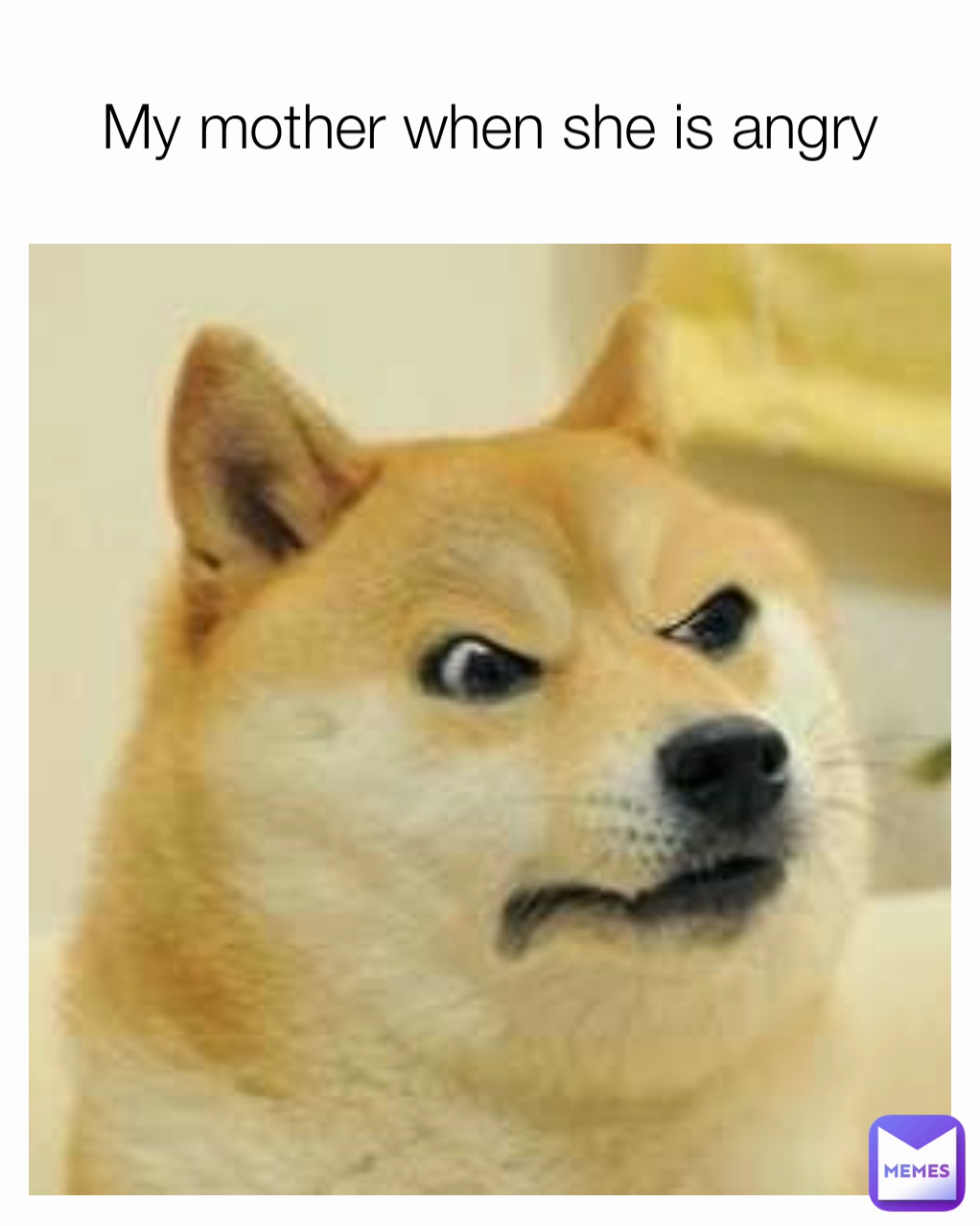 My mother when she is angry | @Atrix | Memes