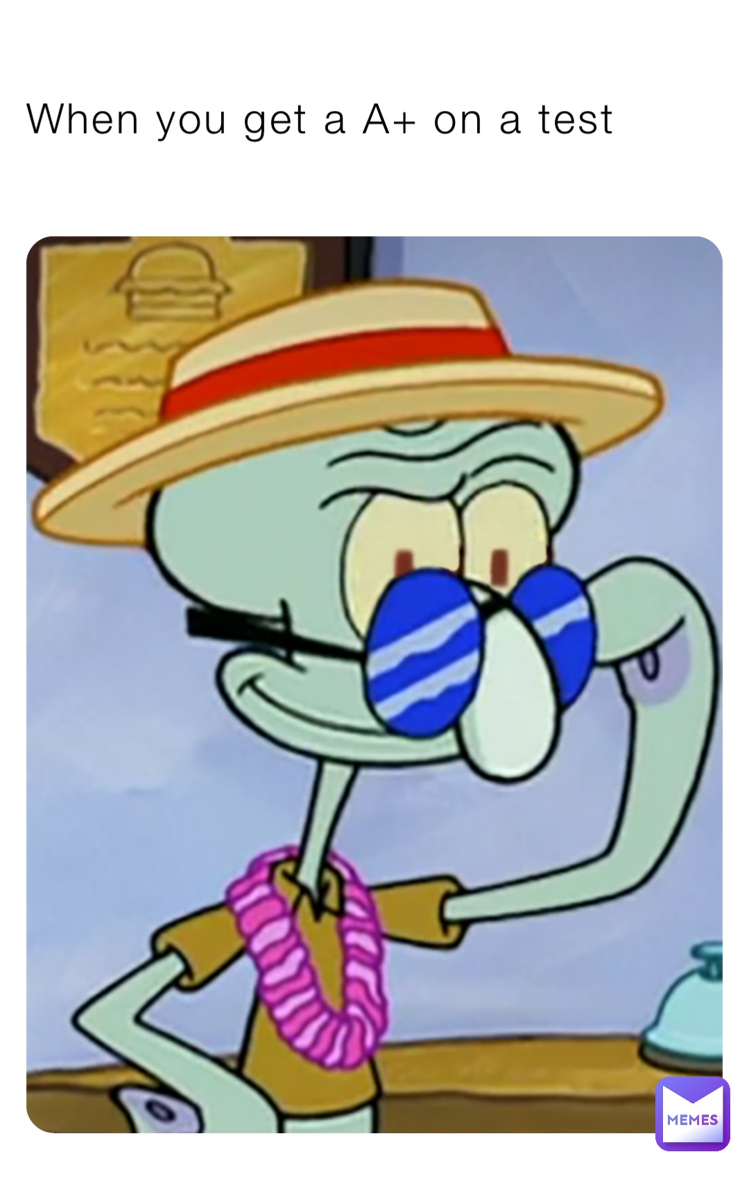 When You Get A A On A Test Mememometer Memes