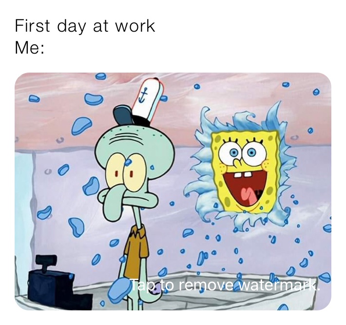 First day at work Me: | @imbuffDOOD | Memes