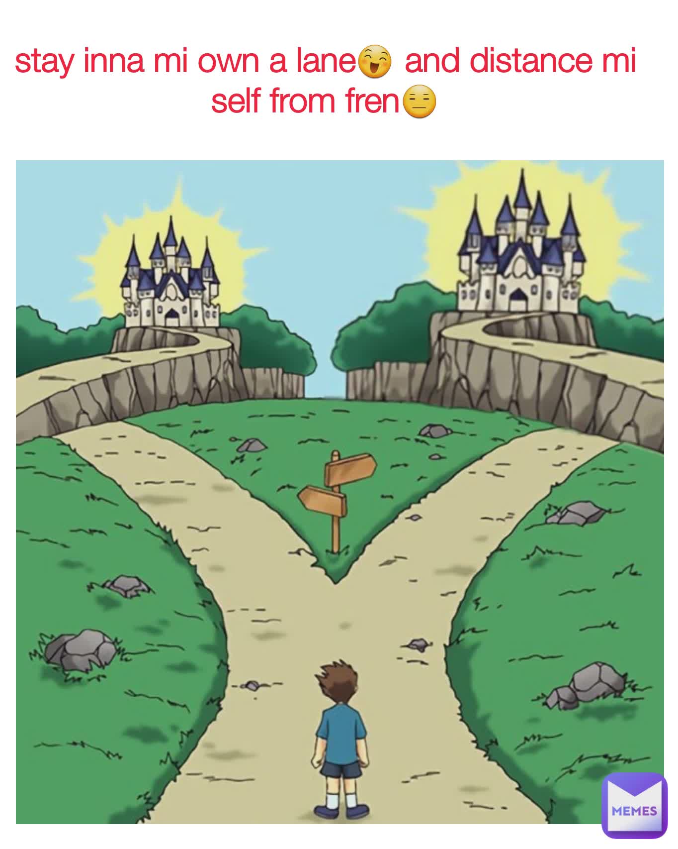 stay inna mi own a lane😄 and distance mi self from fren😑 ...