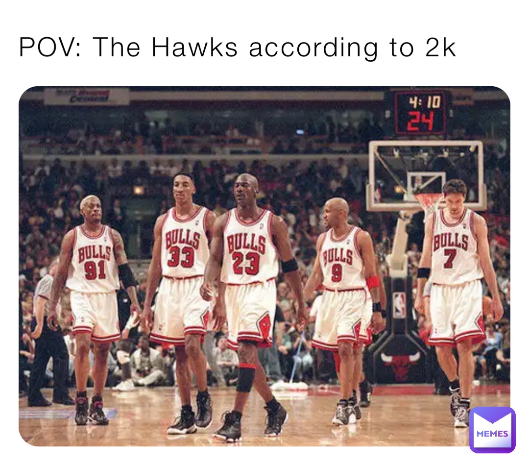 POV: The Hawks according to 2k | @roccoprodigy | Memes