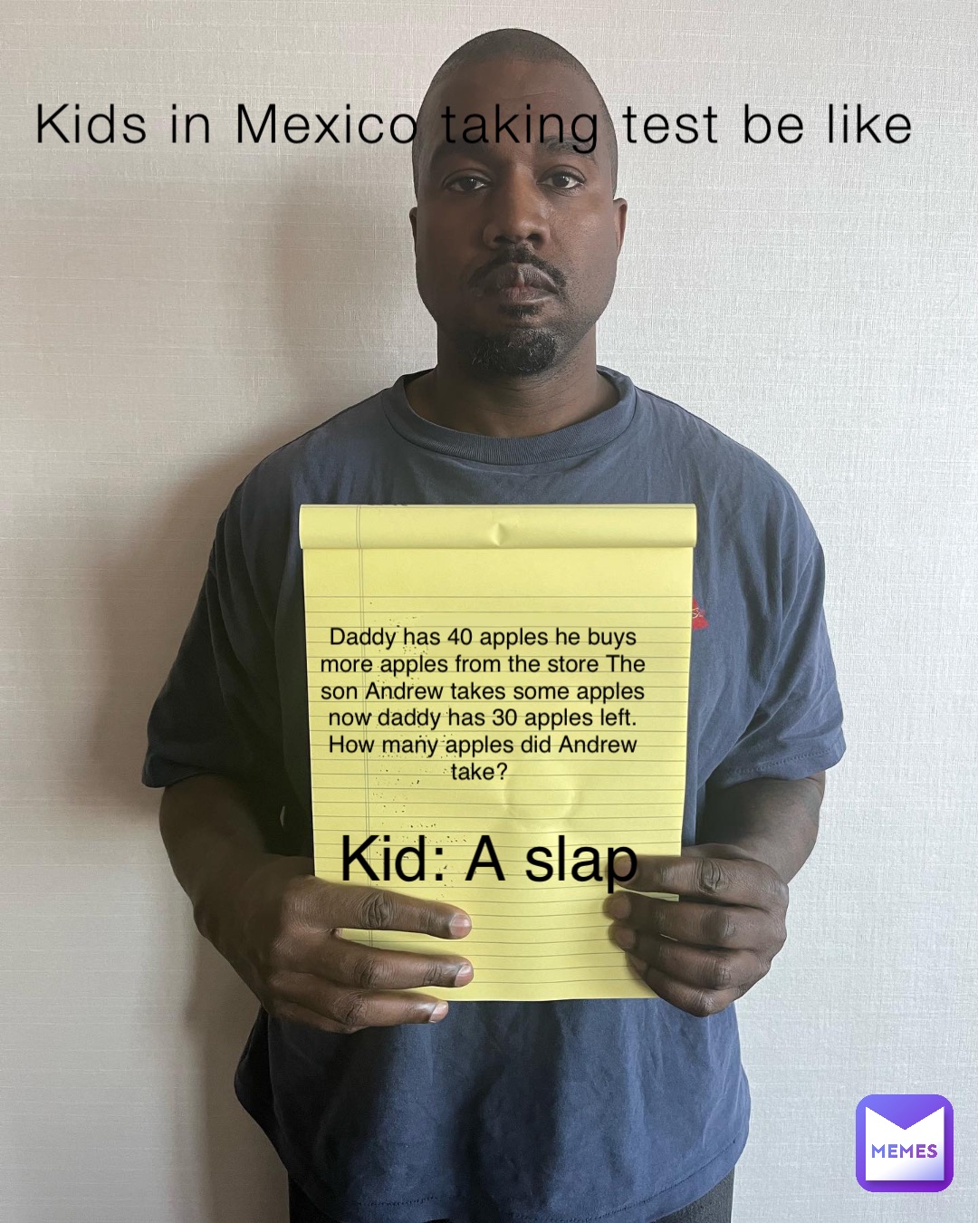 Kids in Mexico taking test be like Daddy has 40 apples he buys more ...