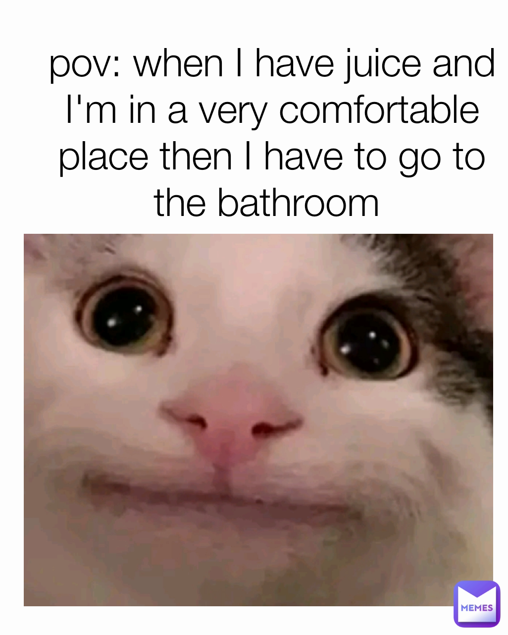 pov: when I have juice and I'm in a very comfortable place then I have ...