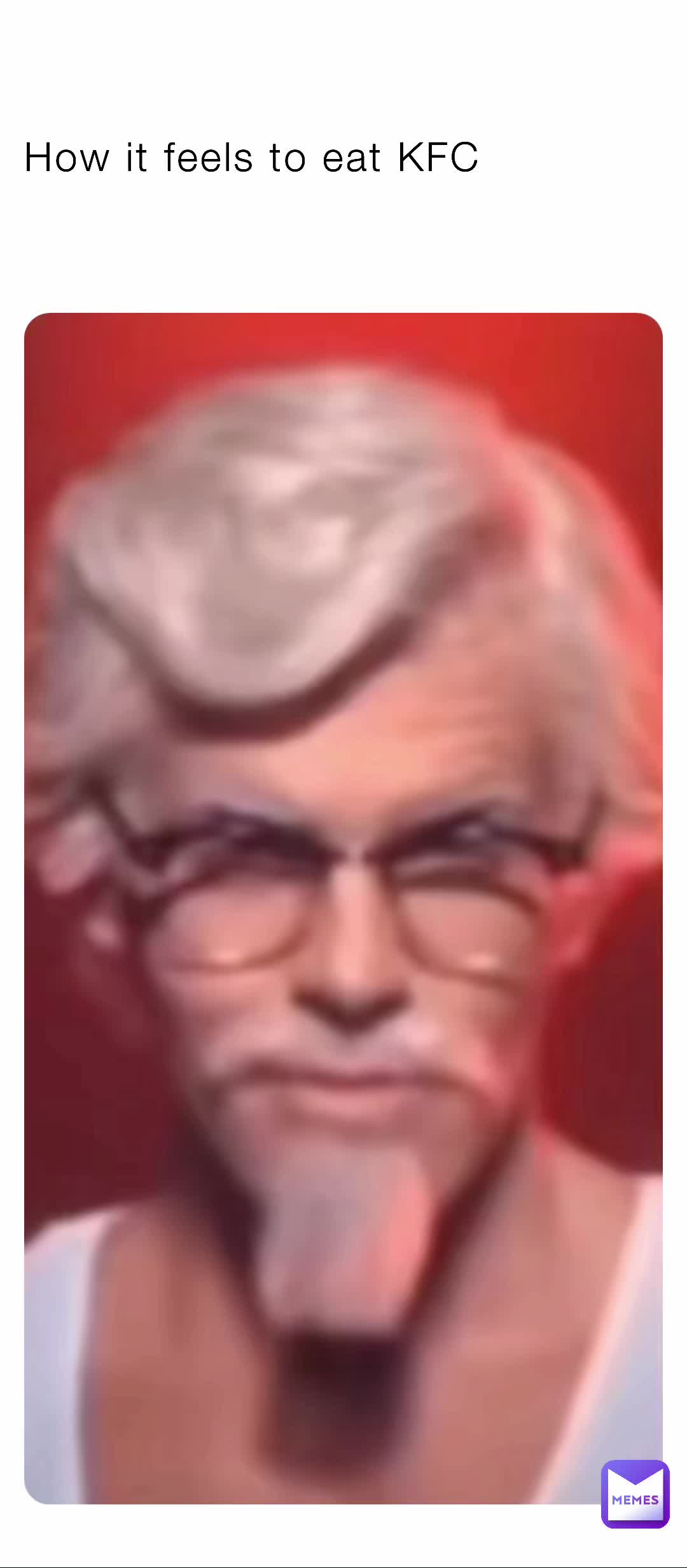 How it feels to eat KFC | @jesus-corral | Memes