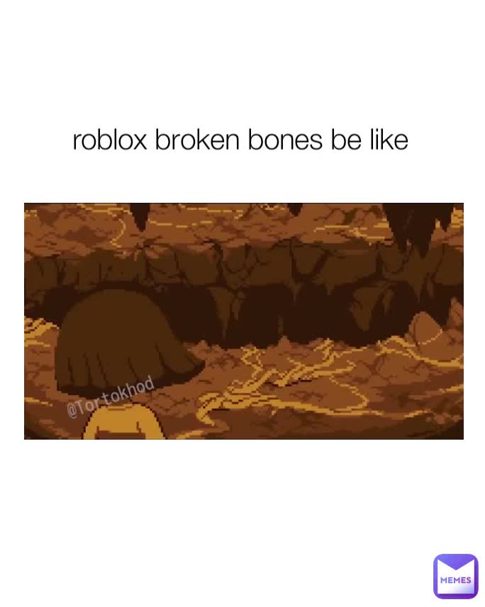 roblox broken bones be like | @Spamton_and_sans | Memes