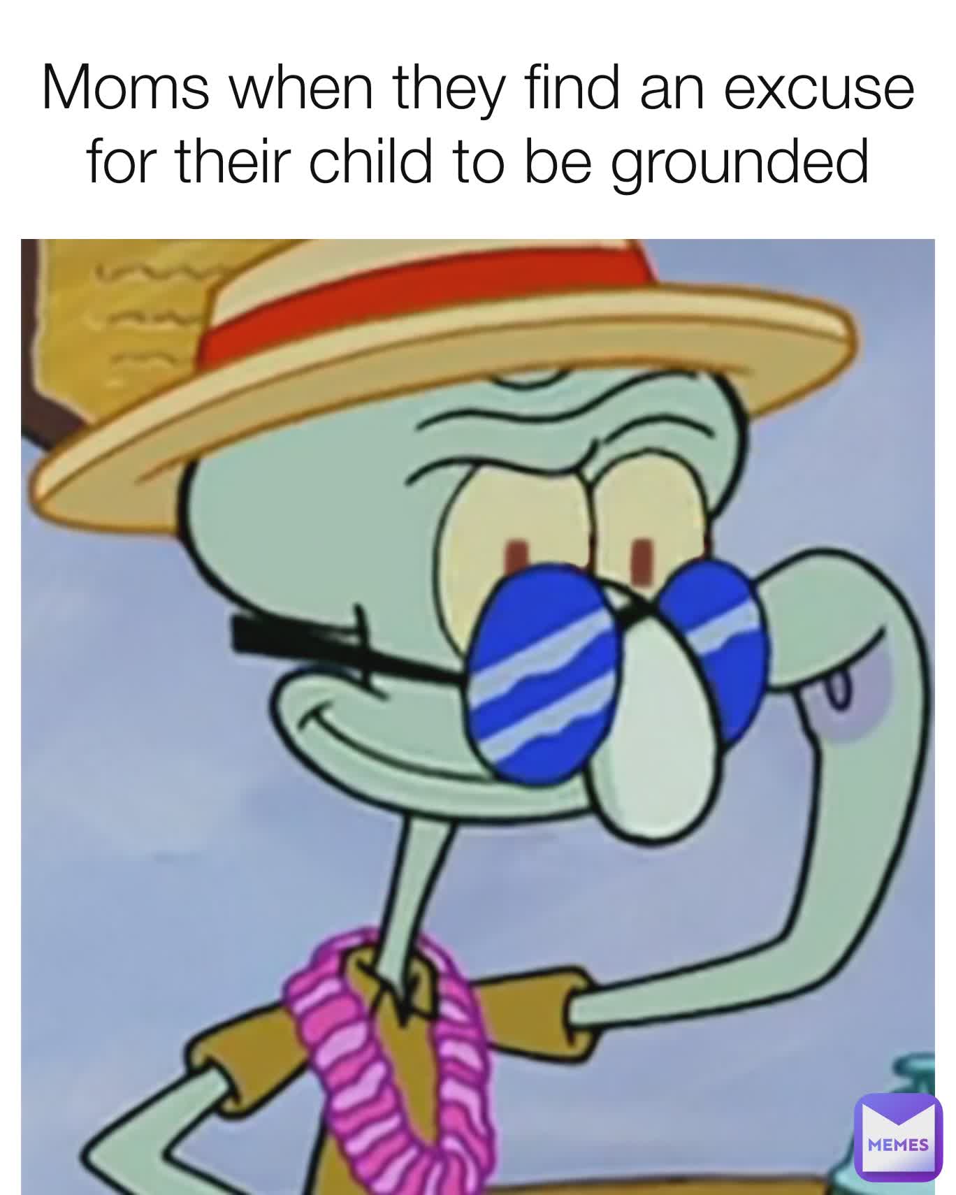 Moms when they find an excuse for their child to be grounded | @A.I.D.E ...