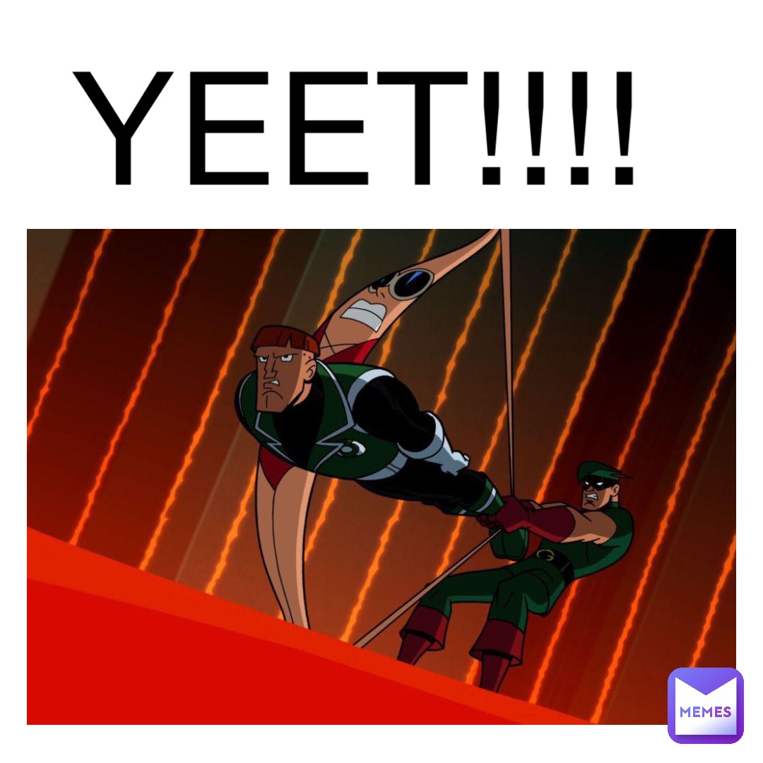 YEET!!!! | @Oxlord | Memes