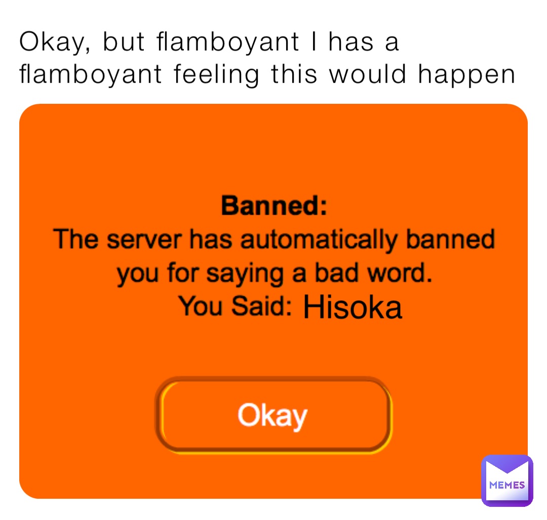 Okay, but flamboyant I has a flamboyant feeling this would happen ...