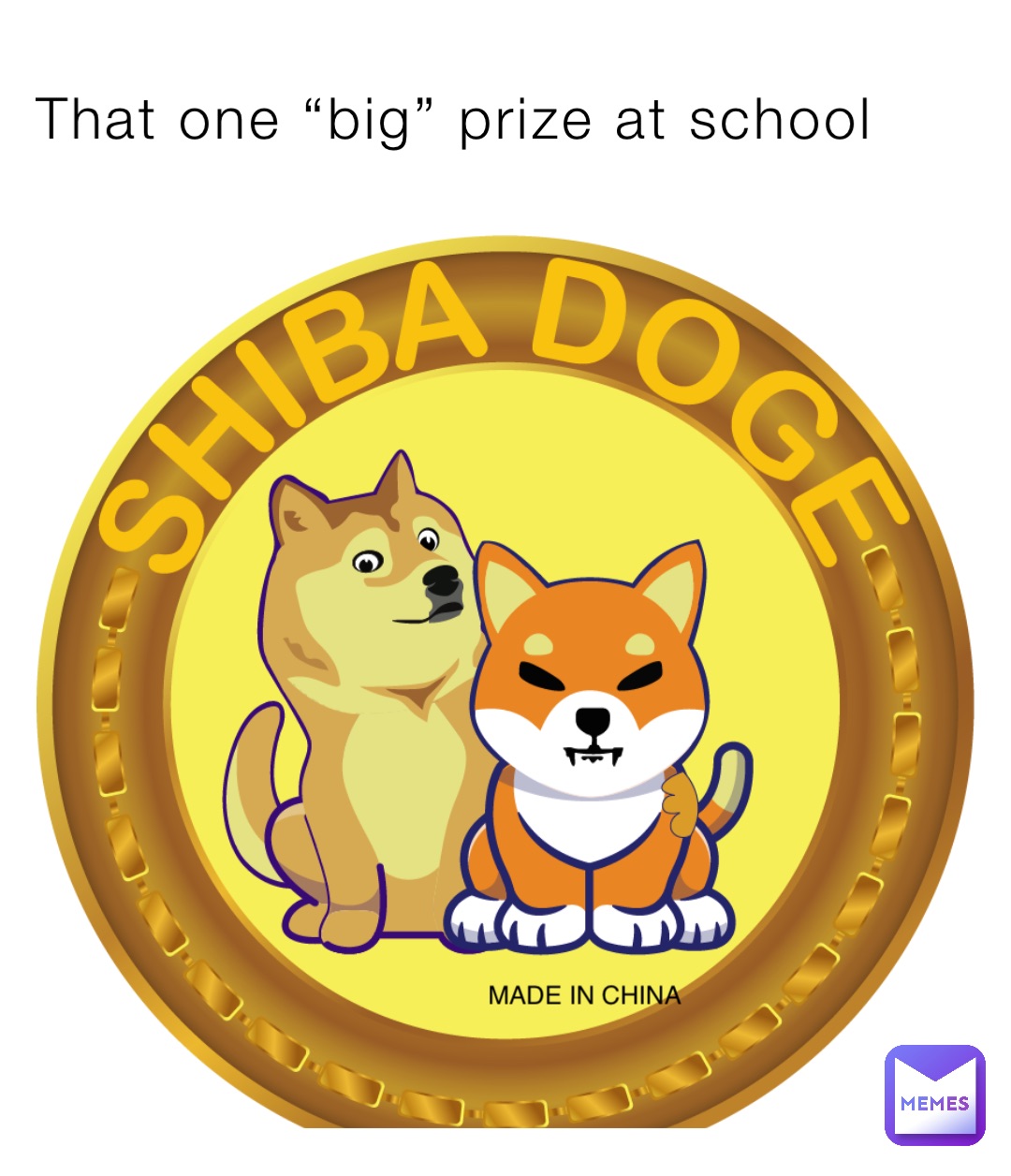 That one “big” prize at school MADE IN CHINA | @Cartman_Memes | Memes