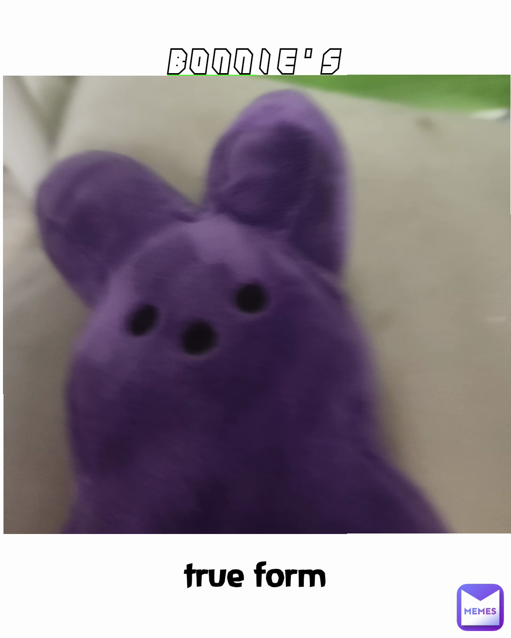 true form Bonnie's | @ebola_da_worm | Memes