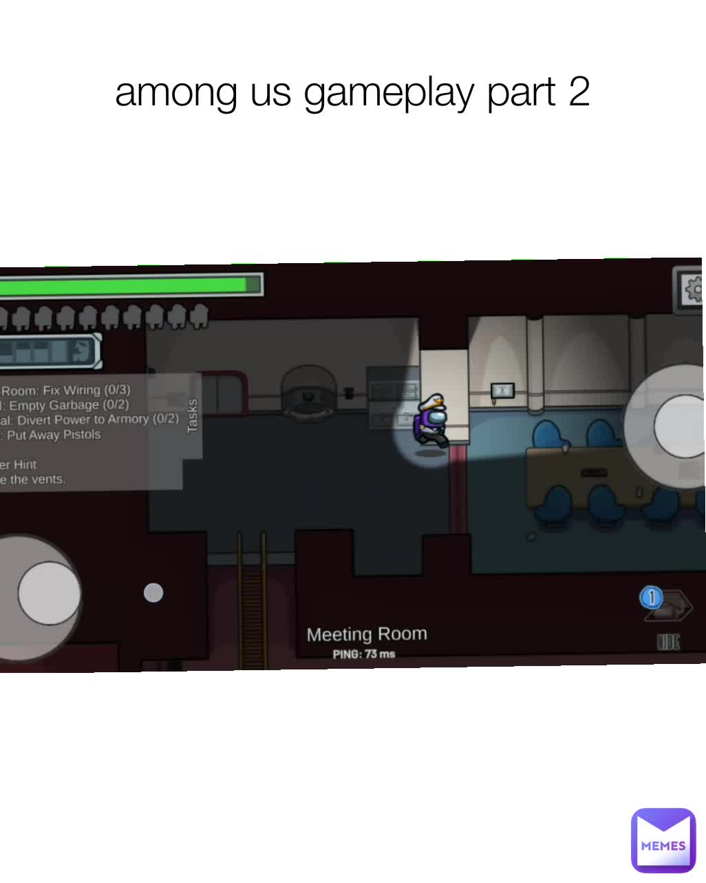 among us gameplay part 2 | @ebola_da_worm | Memes
