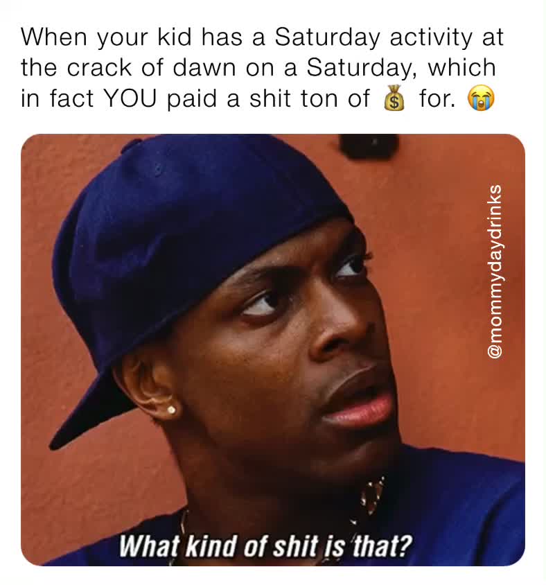 When your kid has a Saturday activity at the crack of dawn on a ...