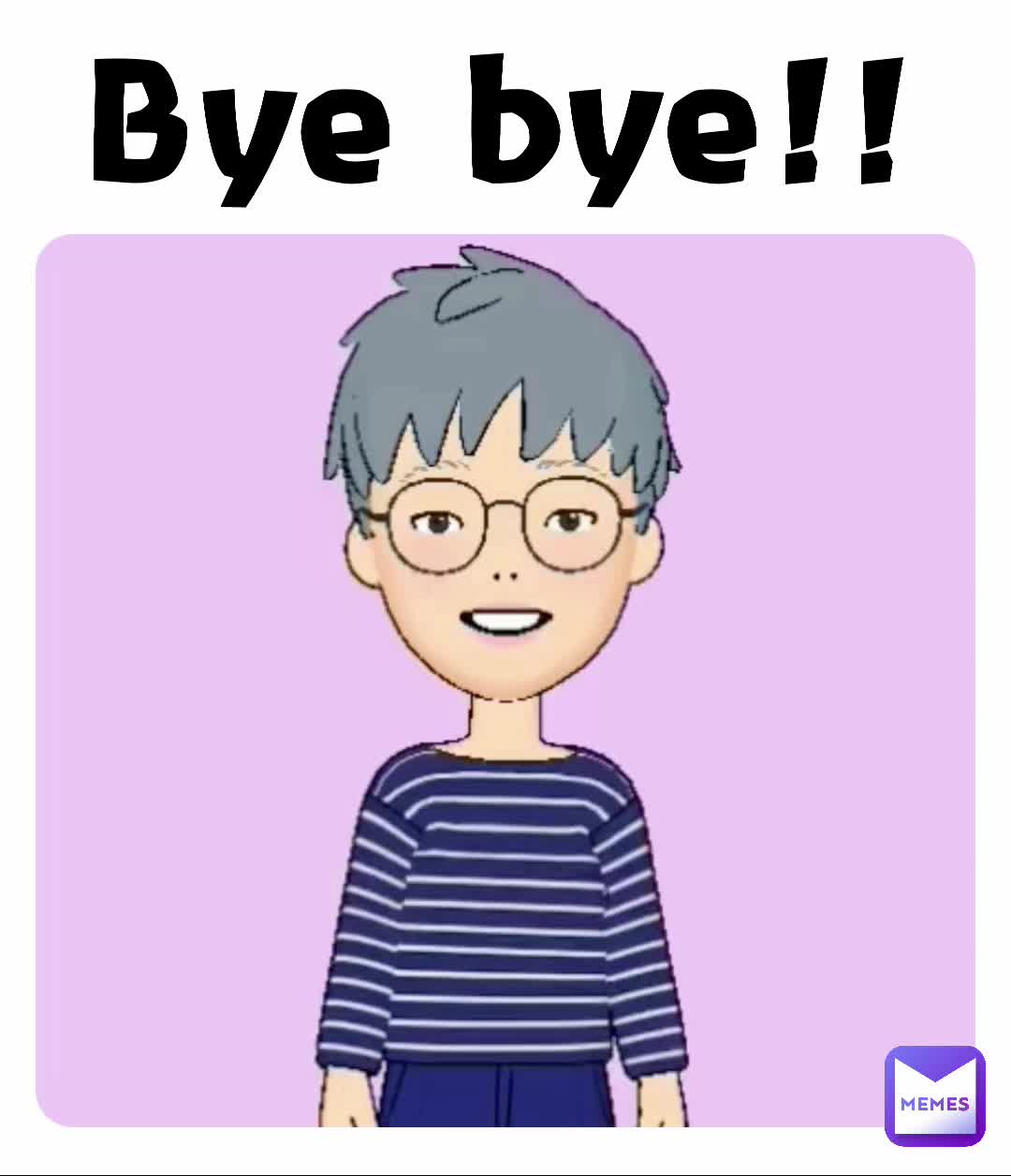 Bye Meme