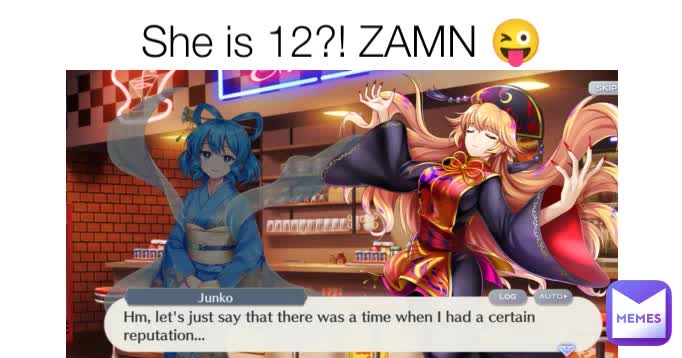 She is 12?! ZAMN 😜 | @HataNoKokoro | Memes