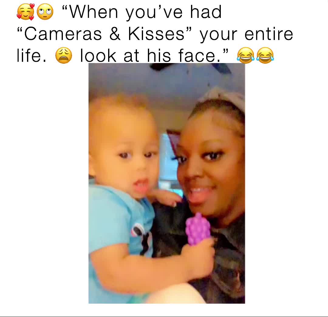 🥰🙄 “When you’ve had “Cameras & Kisses” your entire life. 😩 look at his ...