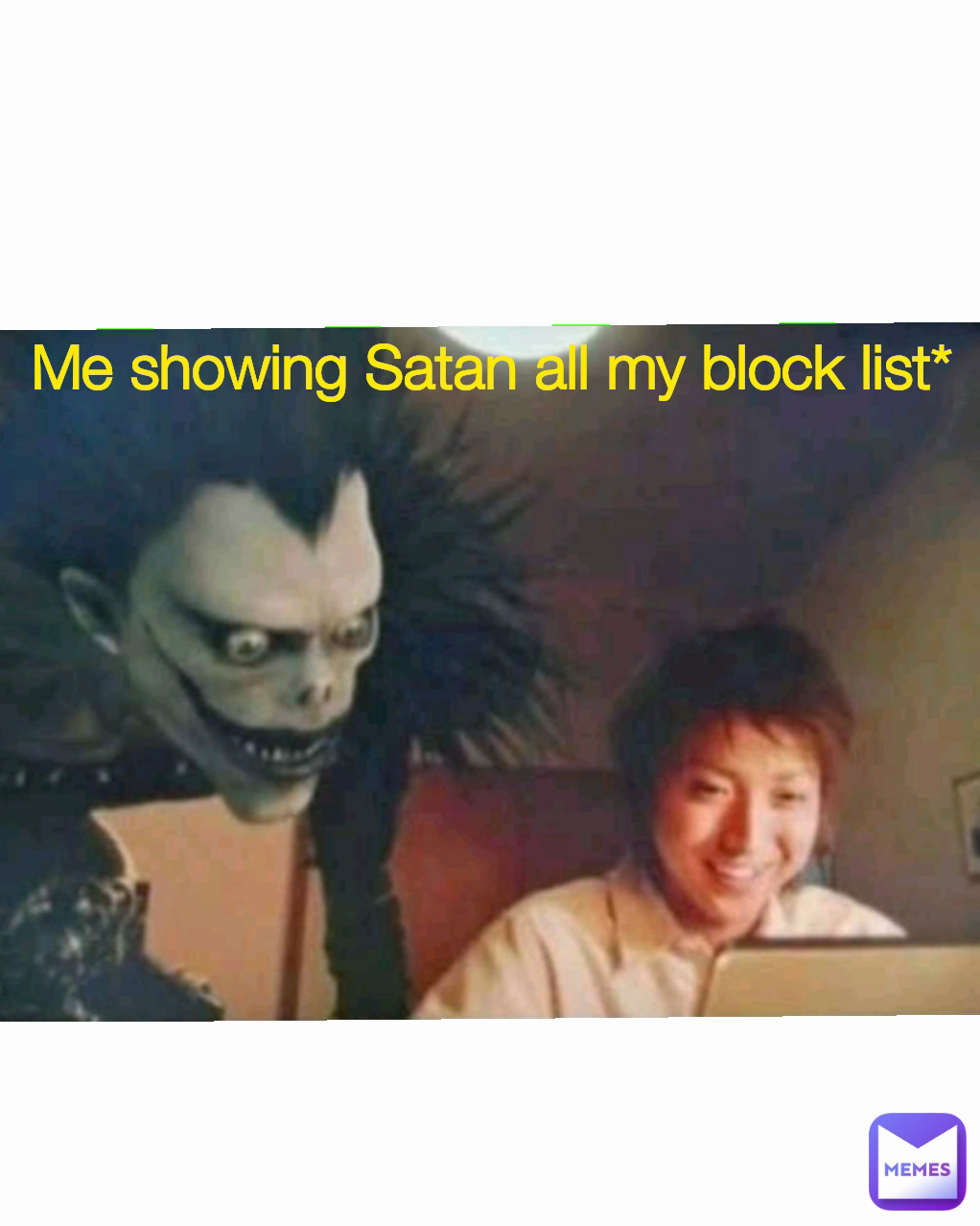 Me showing Satan all my block list* | @LmaoTriggered | Memes
