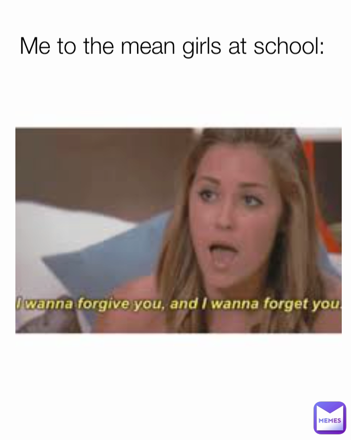 Me to the mean girls at school: | @victoria-lomax | Memes