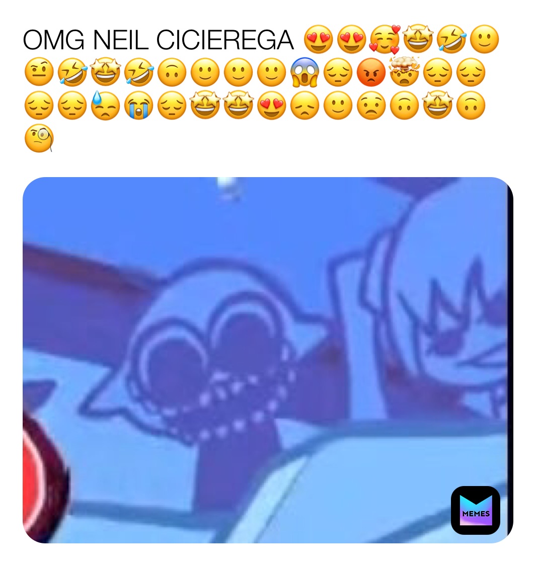 OMG NEIL CICIEREGA 😍😍🥰🤩🤣🙂🤨🤣🤩🤣🙃🙂🙂🙂😱😔😡🤯😔😔😔😔😓😭😔🤩🤩😍😞🙂😟🙃🤩🙃🧐 | @monika_ddlc ...