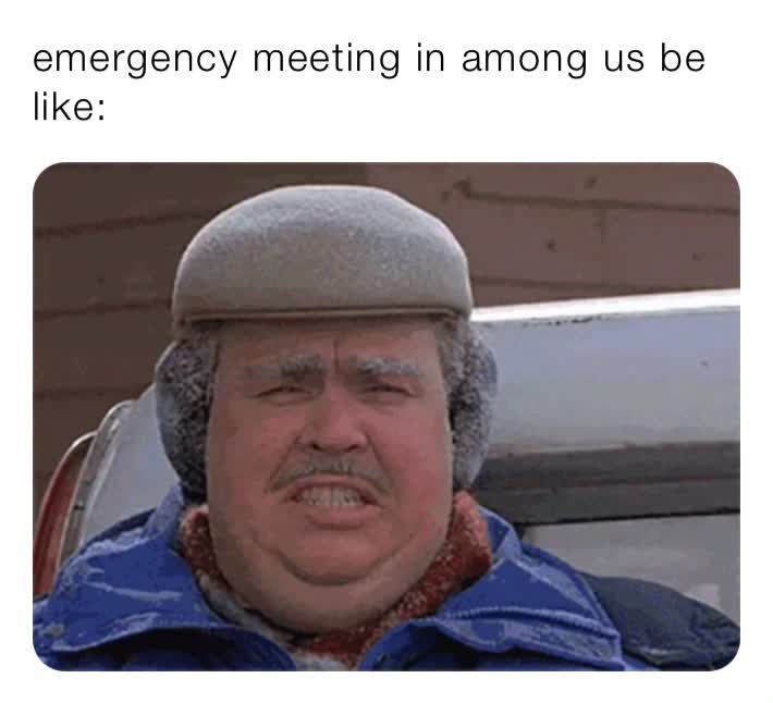 emergency meeting in among us be like: | @MxDz_iS_fUnNy | Memes