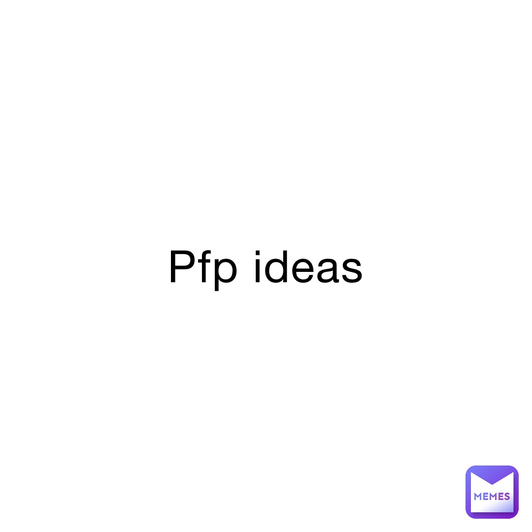 Pfp ideas | @doctorgorilla | Memes