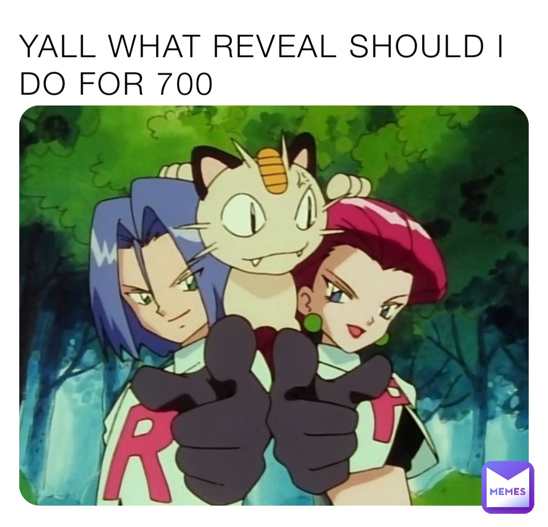 YALL WHAT REVEAL SHOULD I DO FOR 700 | @Lizzzzzzy | Memes