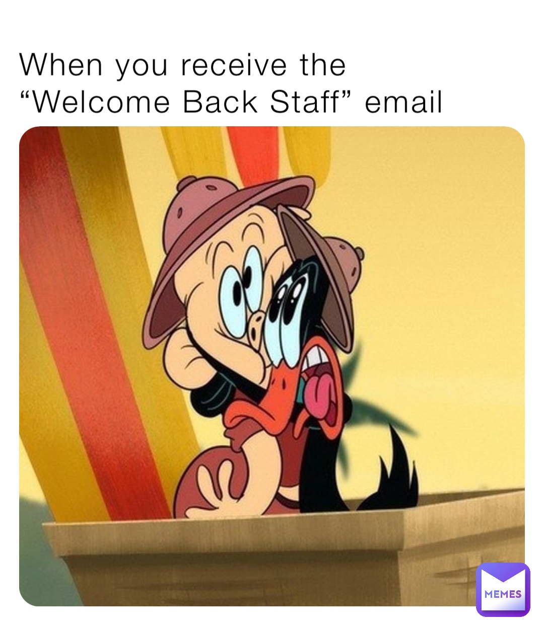 When you receive the “Welcome Back Staff” email | @ihatemyjob69 | Memes