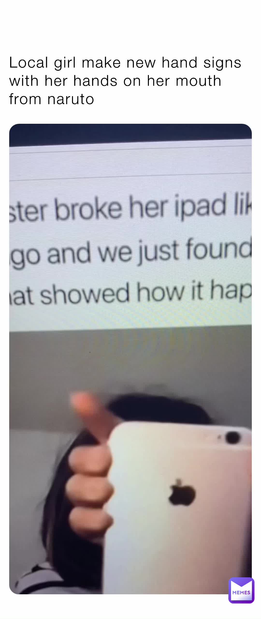 Local girl make new hand signs with her hands on her mouth from naruto ...