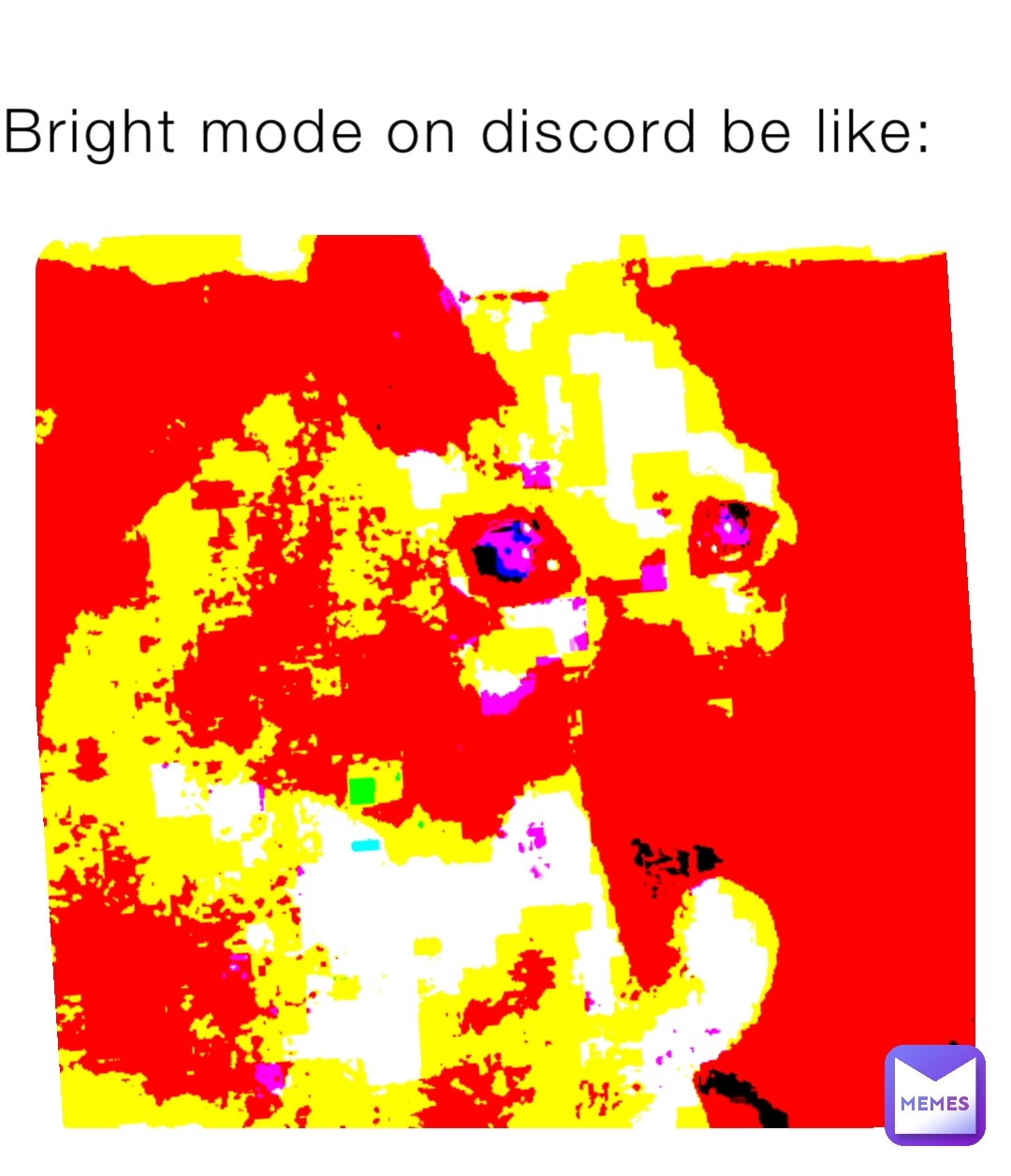 Bright mode on discord be like: | @BEANSYOAA | Memes