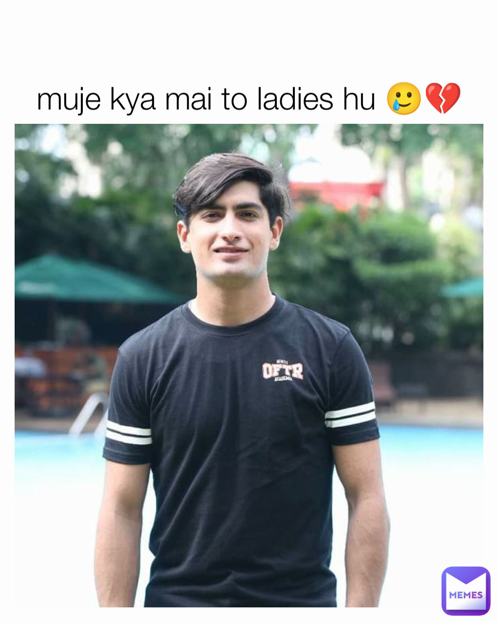 muje kya mai to ladies hu 🥲💔 | @bsuhail823 | Memes