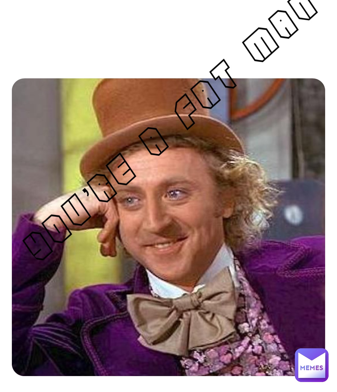 Willy Wonka Meme Tell Me More Blank