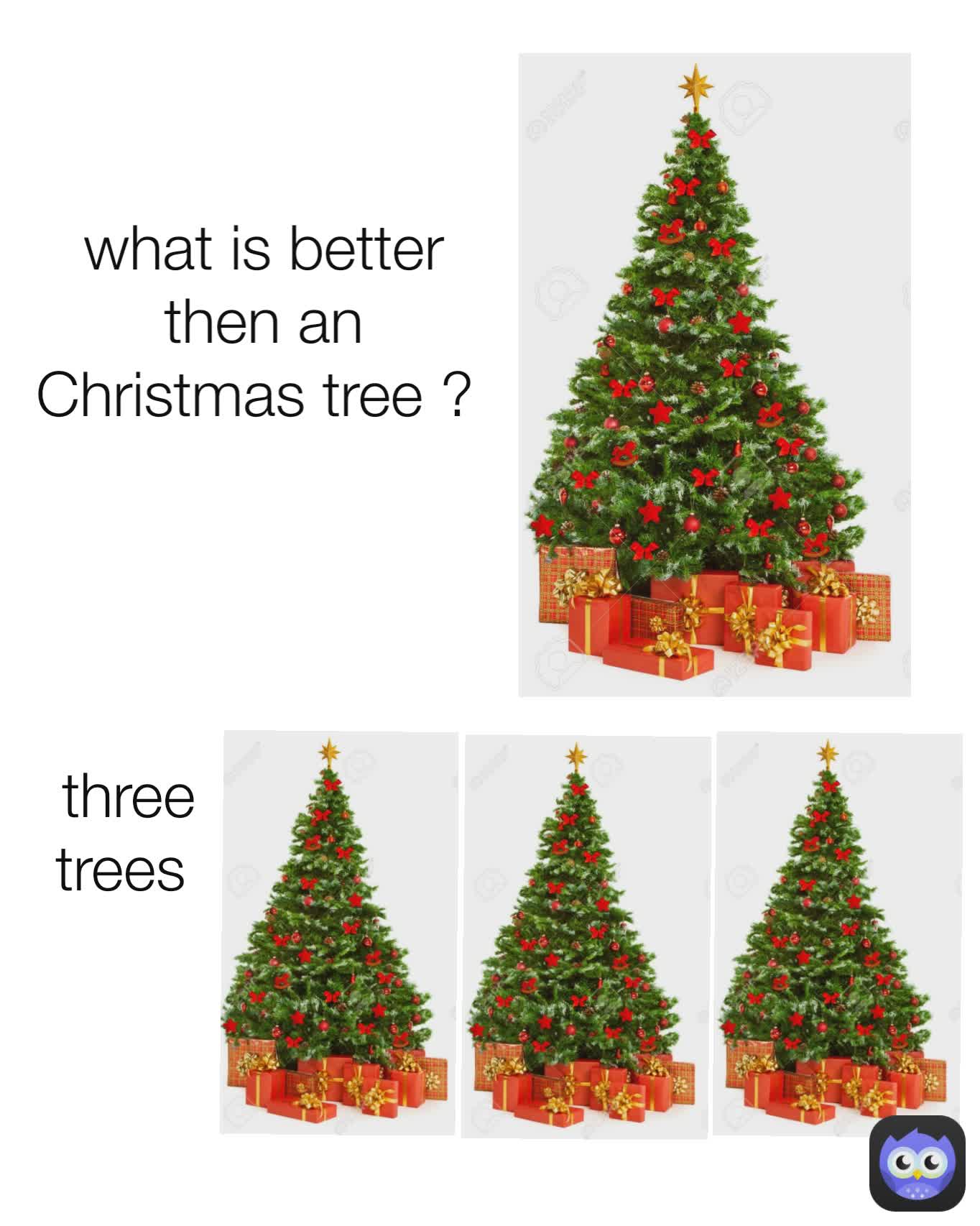 three trees what is better then an Christmas tree ? | @TheMcDonalder ...