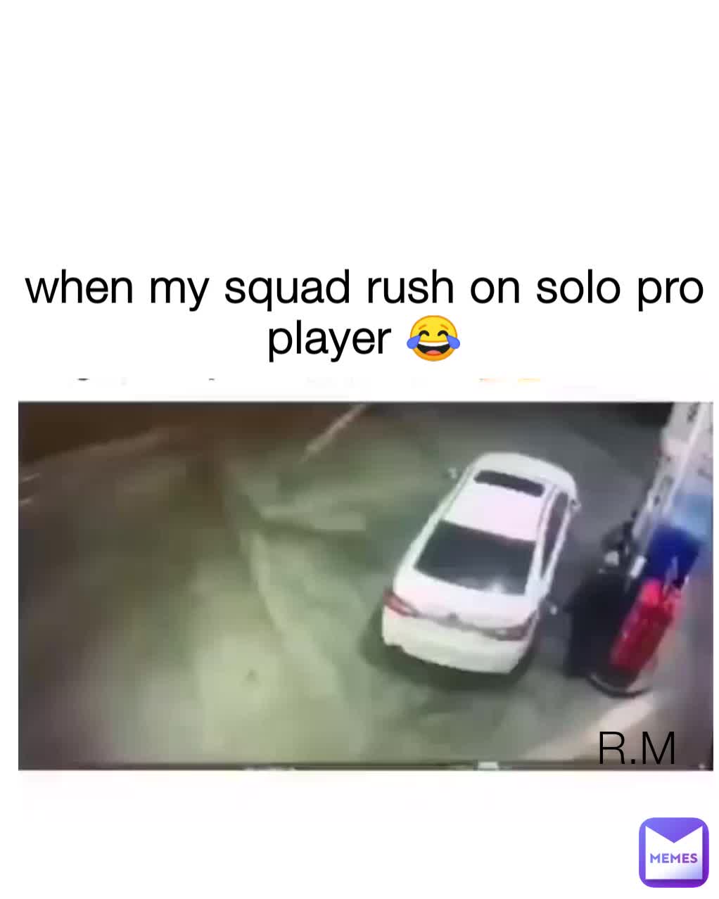 when my squad rush on solo pro player 😂 R.M | @memeworld54 | Memes