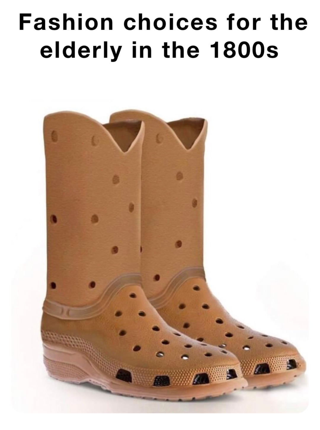 Fashion Choices For The Elderly In The 1800s The Meminator Memes Fashion Choices For The Elderly In The 1800s The Meminator Memes