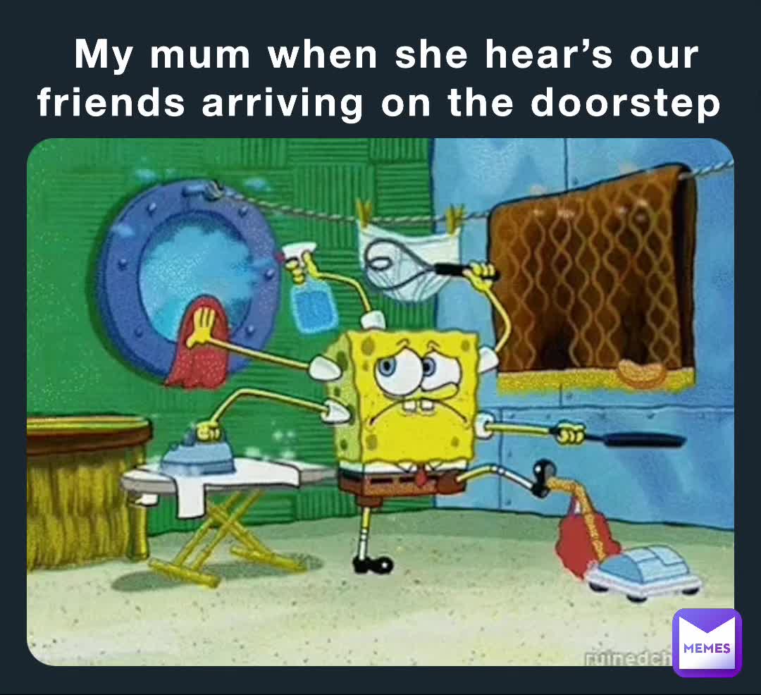 My mum when she hear’s our friends arriving on the doorstep | @The ...