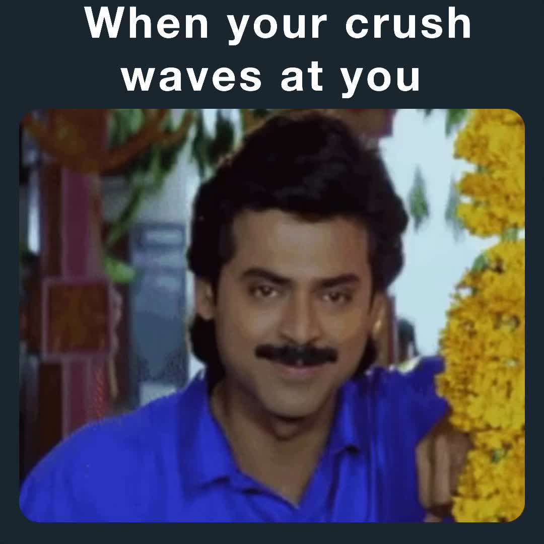 When your crush waves at you | @The_Meminator | Memes