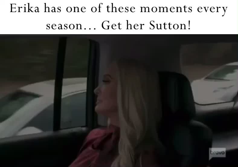 Erika has one of these moments every season... Get her Sutton ...