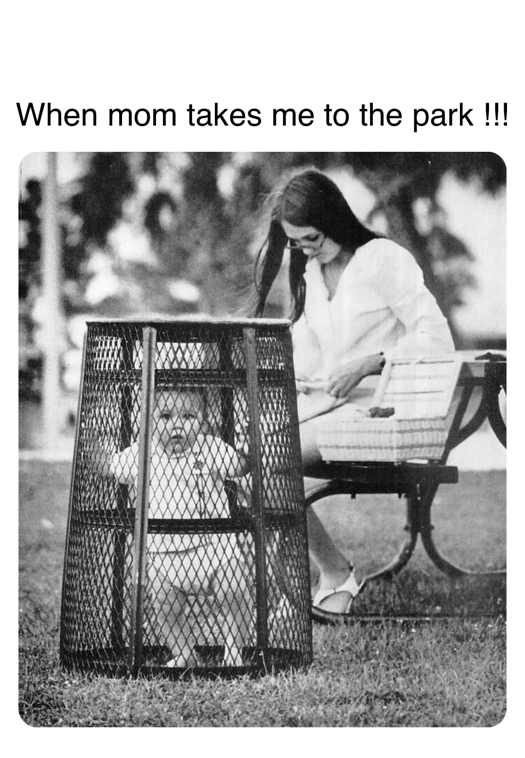 Double tap to edit When mom takes me to the park ...
