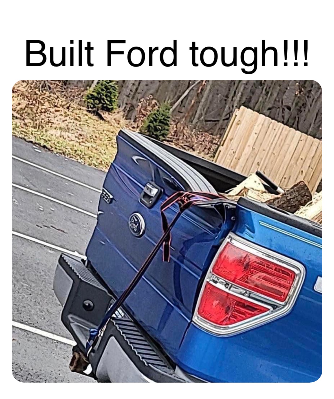 Built Ford Tough Meme