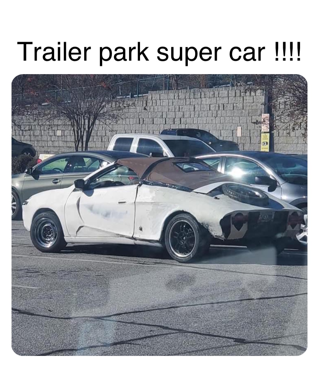 Double tap to edit Trailer park super car ...