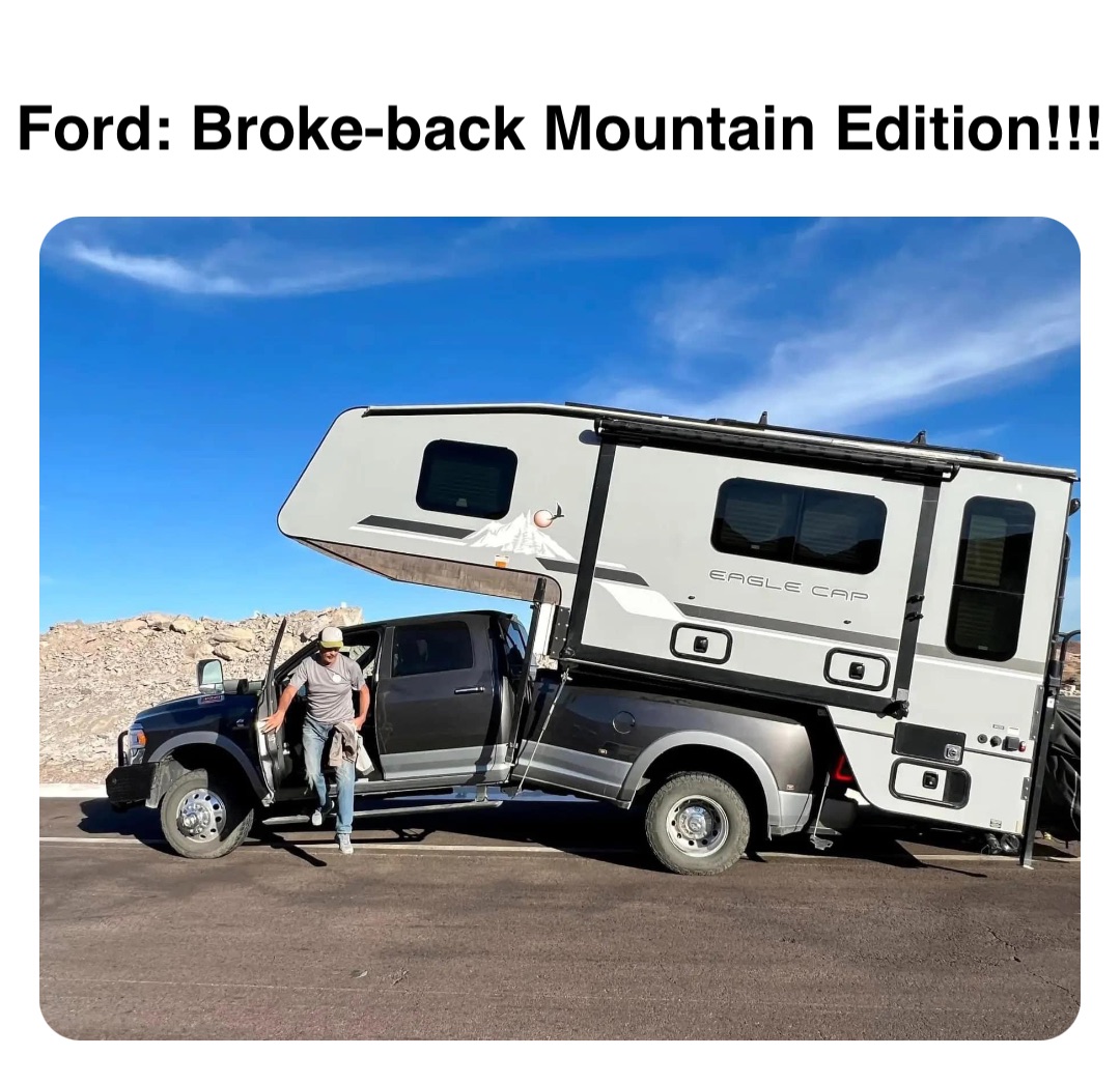 Double tap to edit Ford: Broke-back Mountain Edition ...
