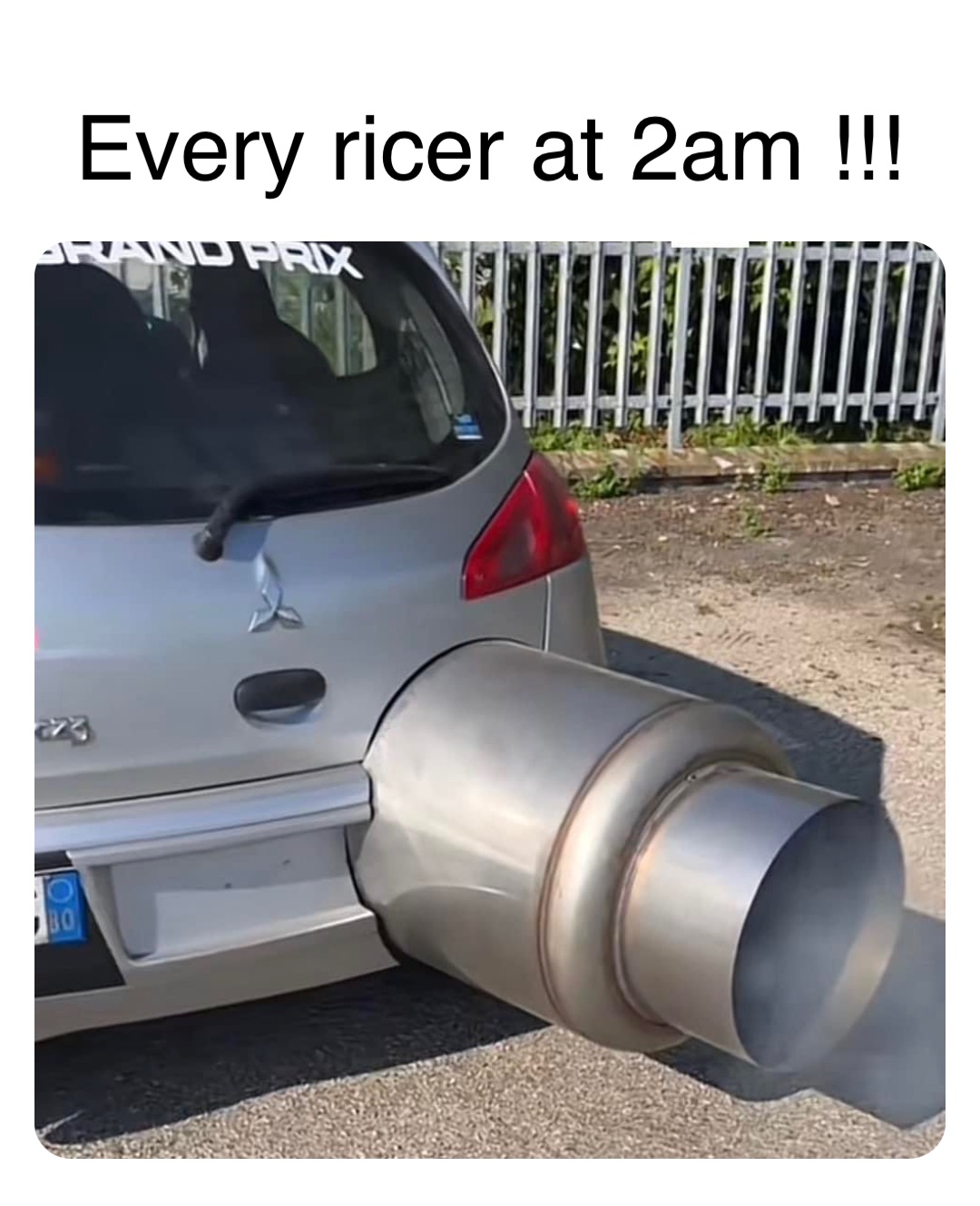 Ricer Meme Exhaust