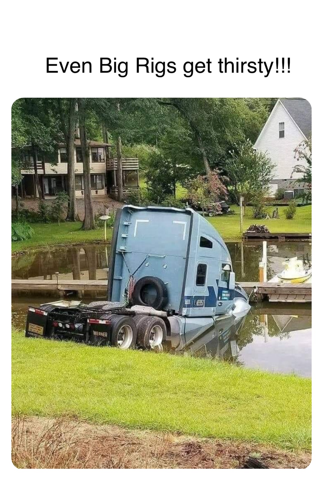 Double tap to edit Even Big Rigs get thirsty ...