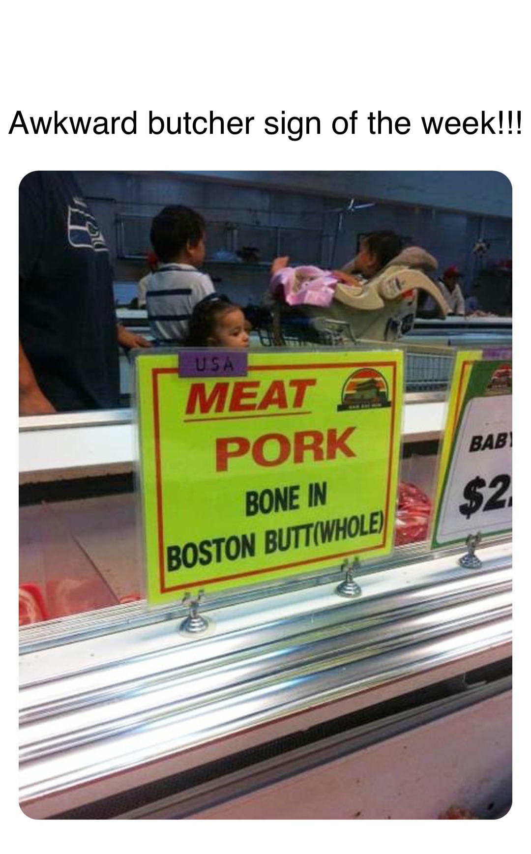 Double tap to edit Awkward butcher sign of the week ...