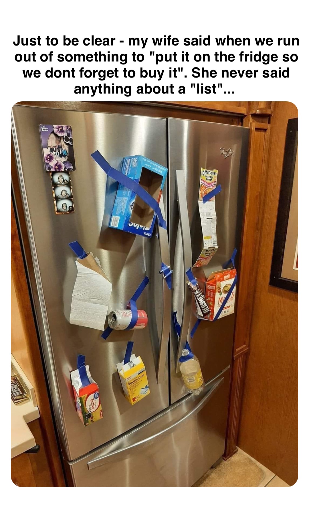 Double tap to edit Just to be clear - my wife said when we run out of ...