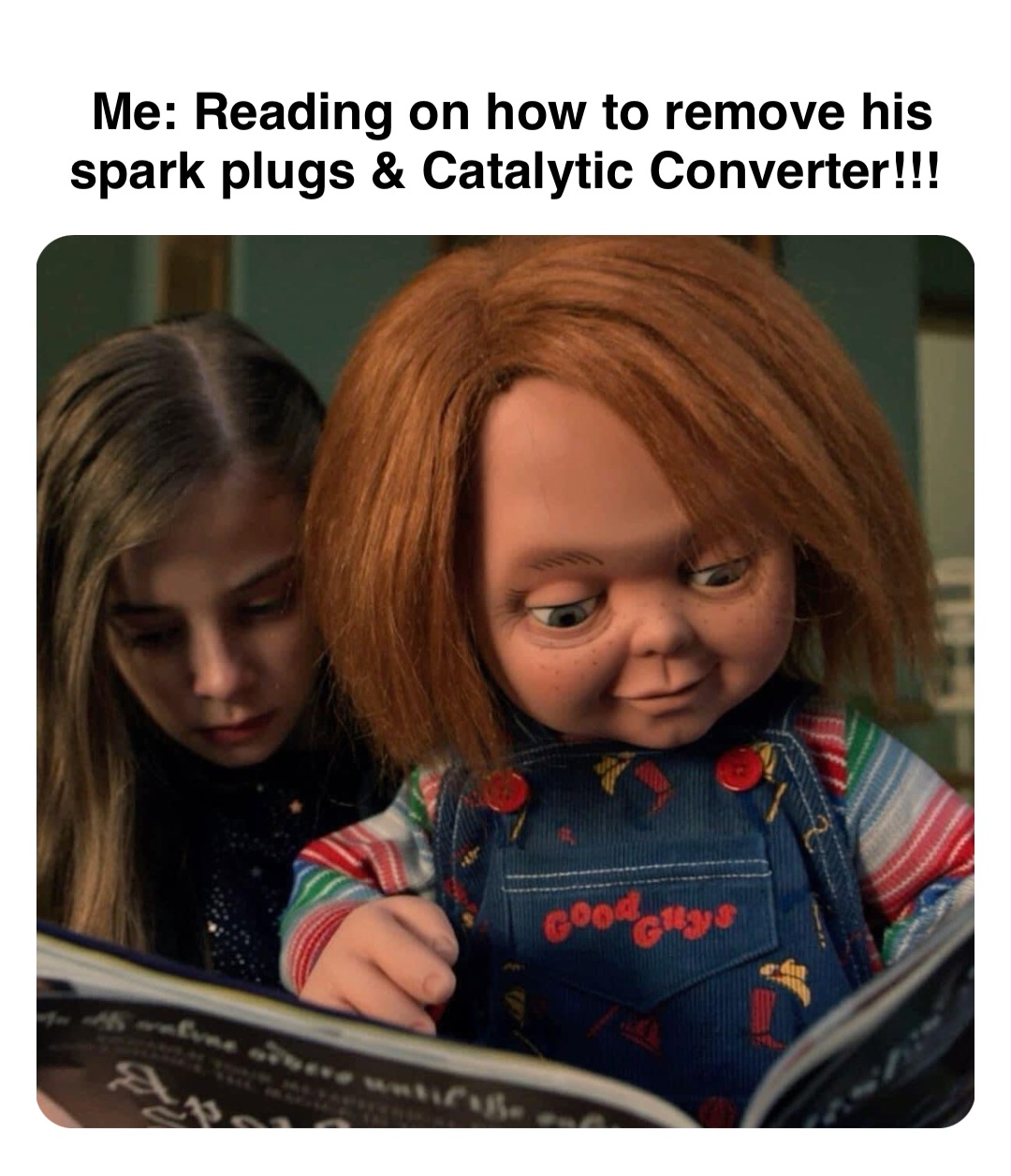 Double tap to edit Me: Reading on how to remove his spark plugs ...