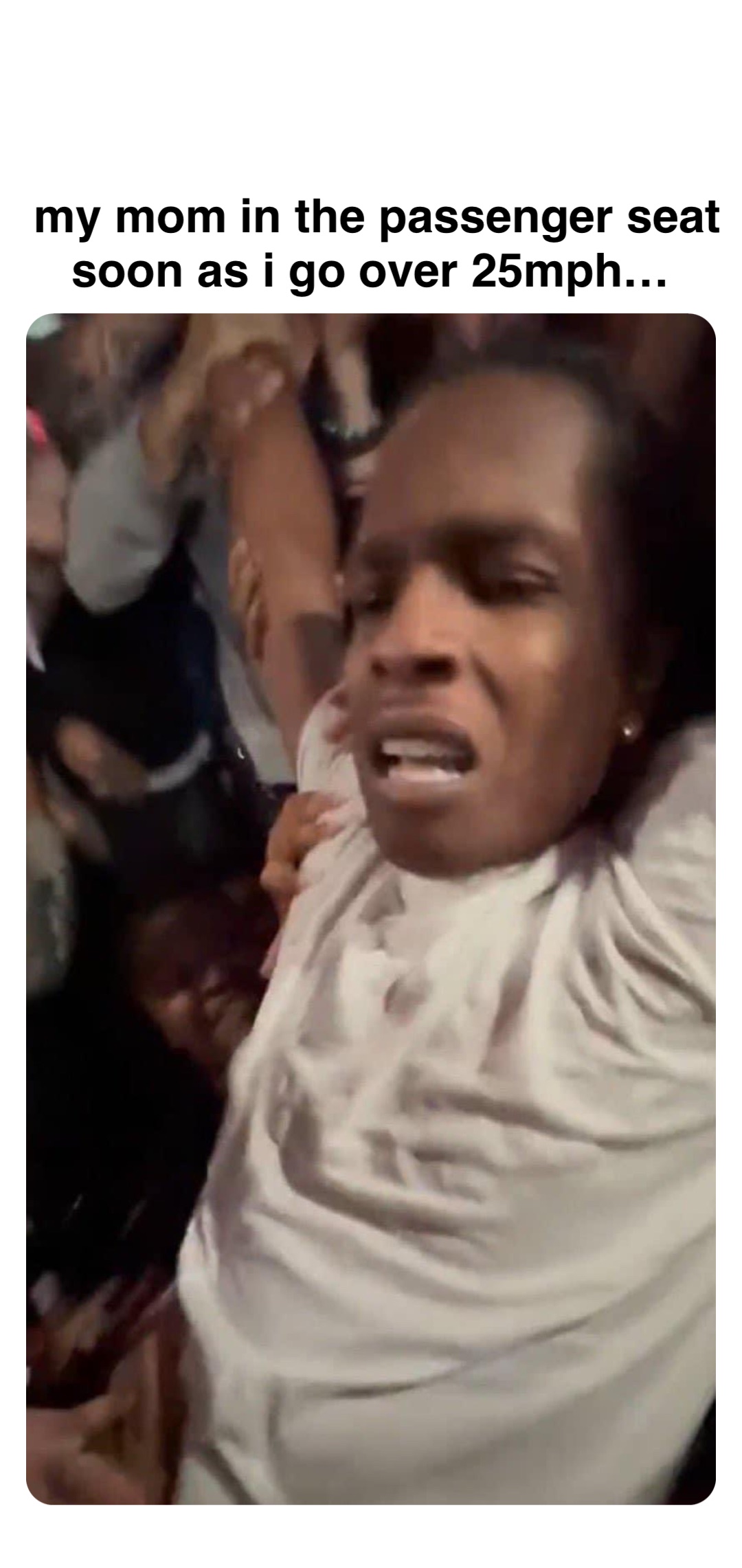 Double tap to edit my mom in the passenger seat soon as i go over 25mph ...